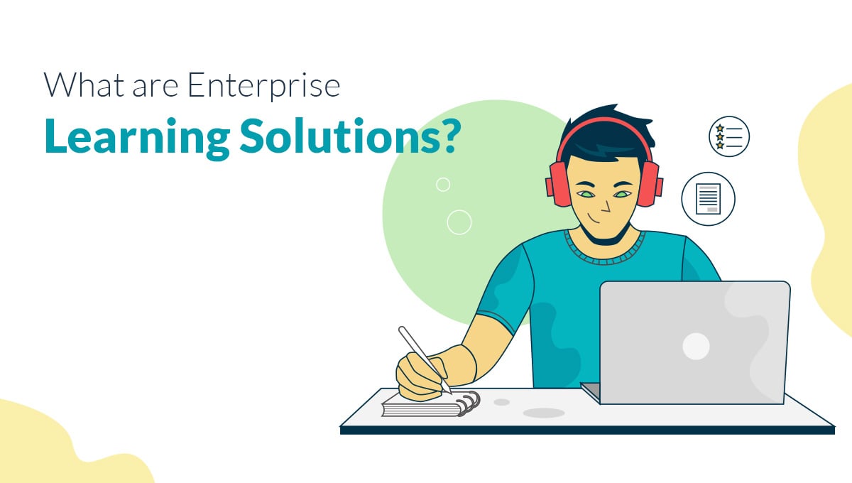 What are Enterprise Learning Solutions?